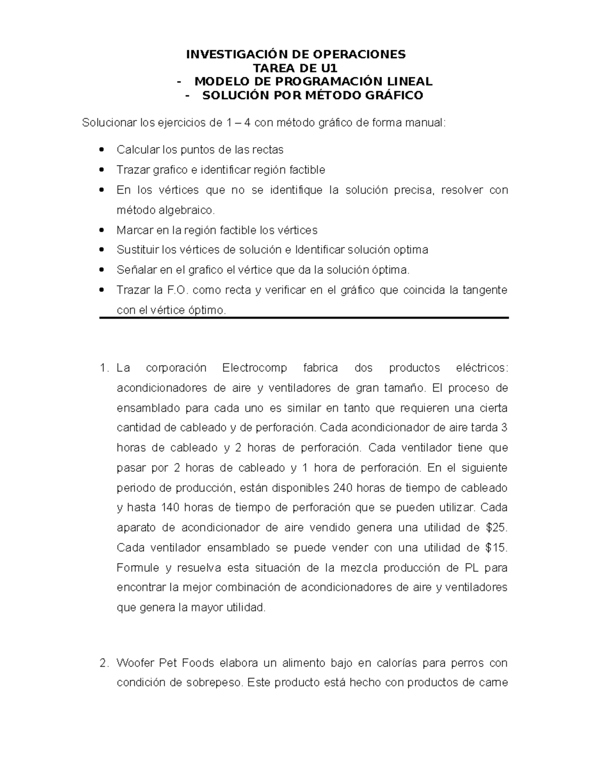 Tarea U1 IO EA25 - ejercicios de reforzamiento metodo grafico - INVESTIGACIÓN DE OPERACIONES ...
