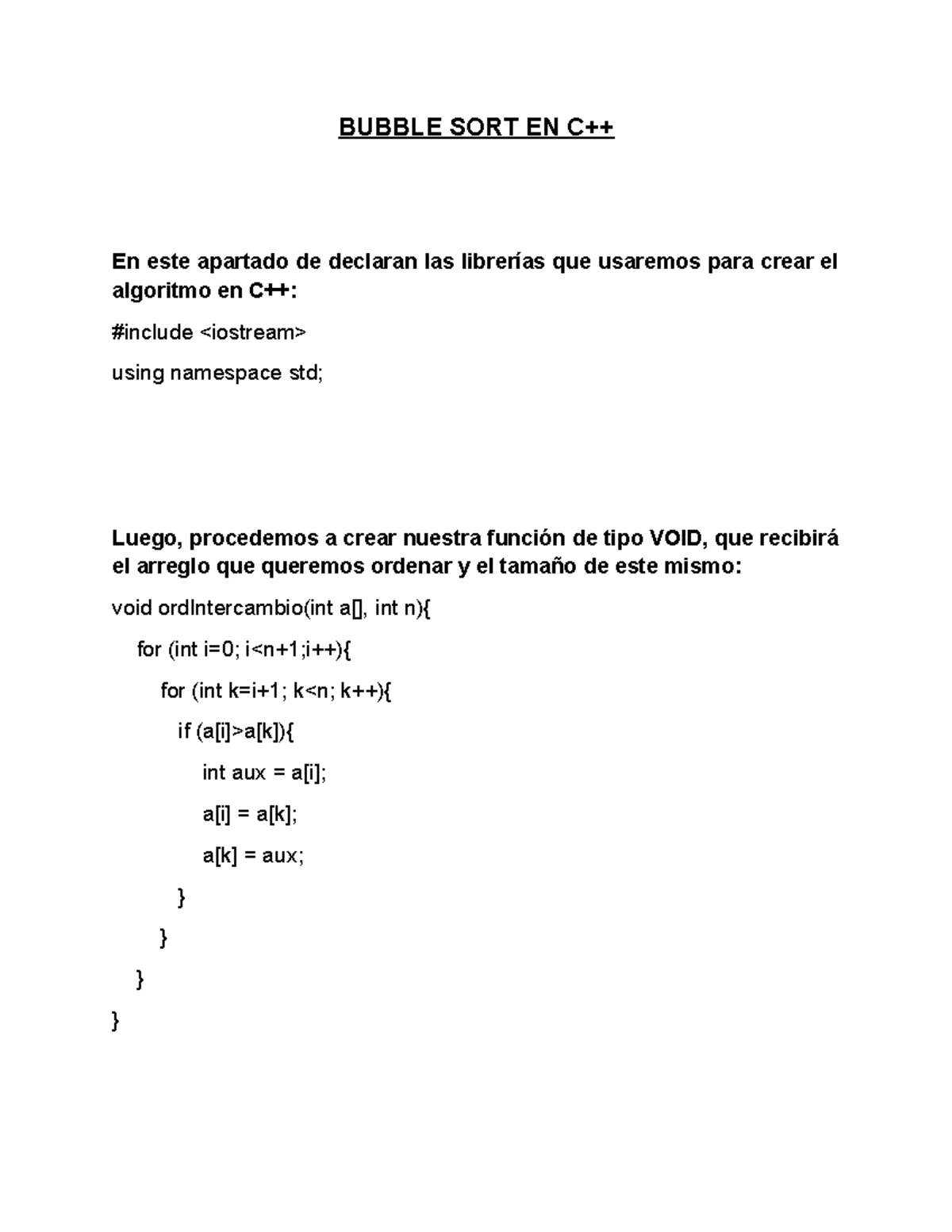 Bubble Sort Algoritmo - BUBBLE SORT EN C++ En este apartado de declaran ...
