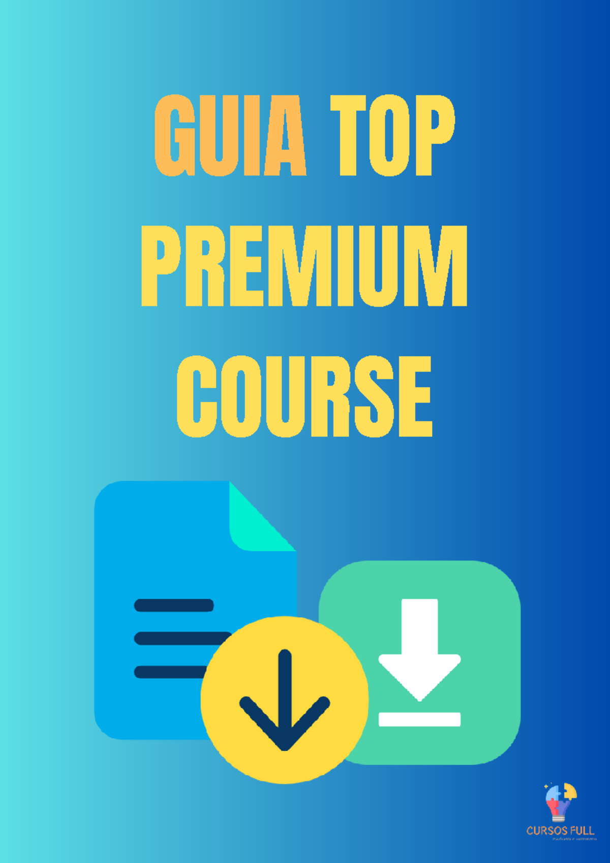 GUIA TOP Premium Course - GUIA TOP PREMIUM COURSE Esta guía es solo ...