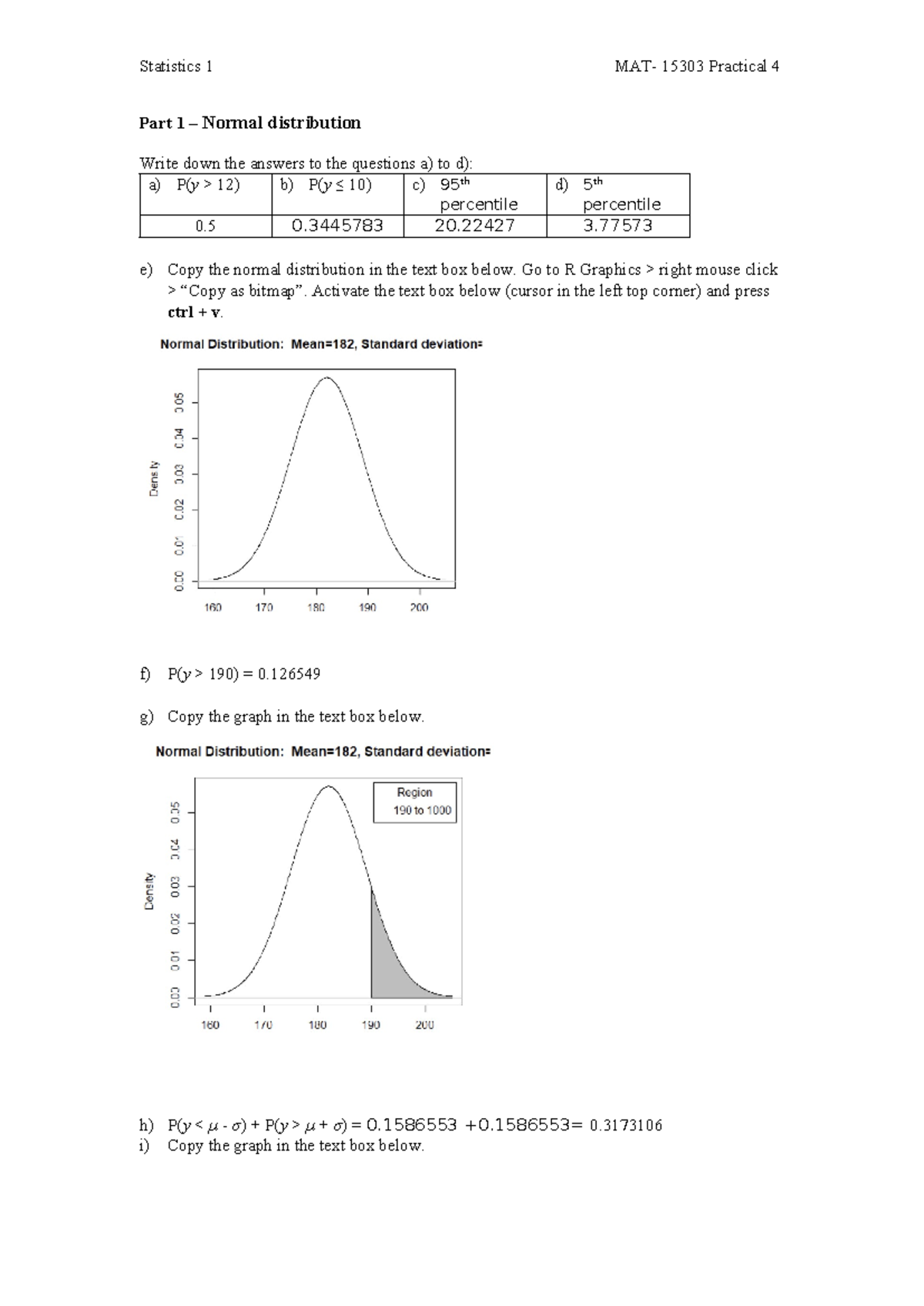 Statistics 1 MAT-15303 Practical 4: Normal Distribution Analysis ...