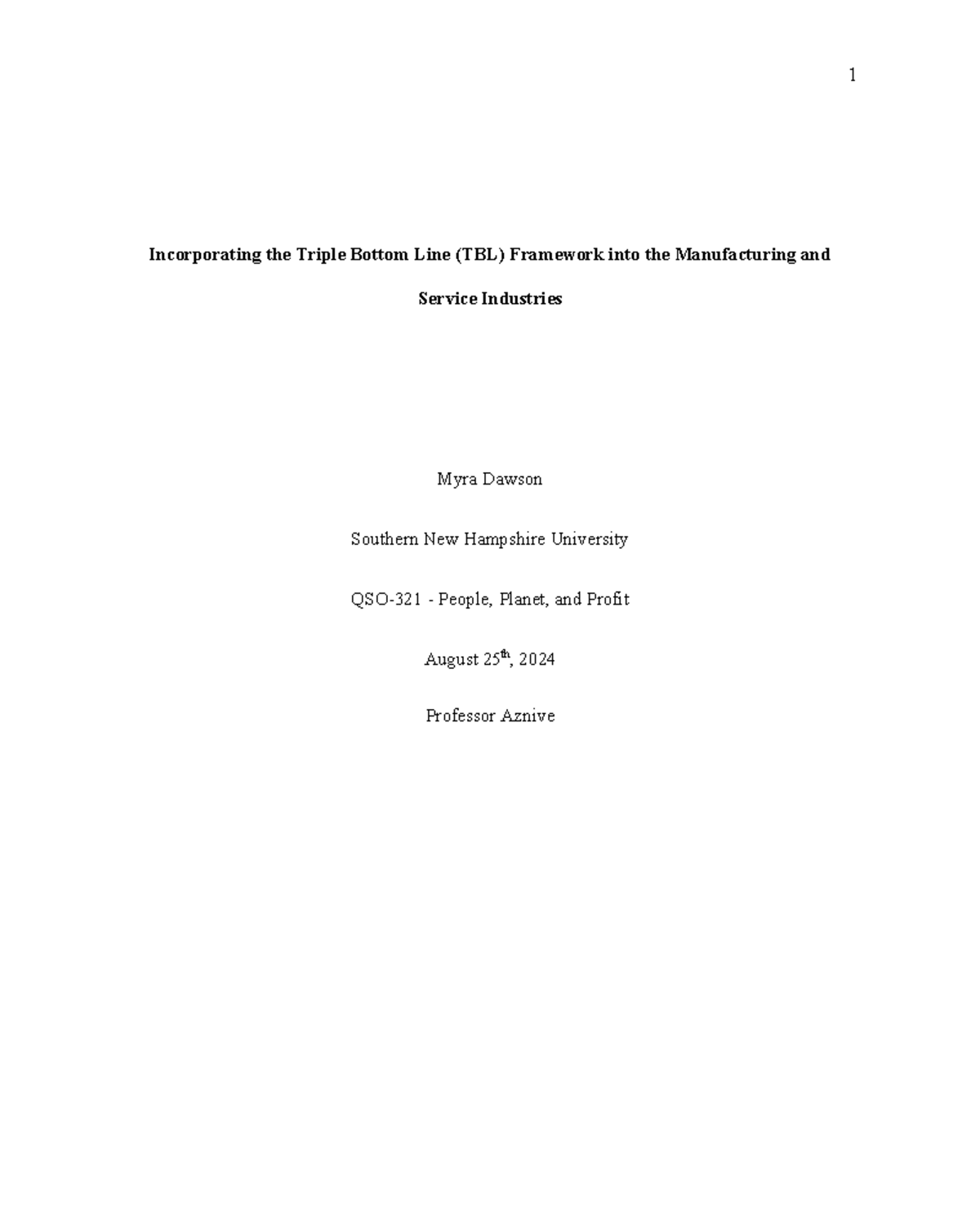 QSO-321 Module 1 Assignment: TBL Framework in Manufacturing & Service ...