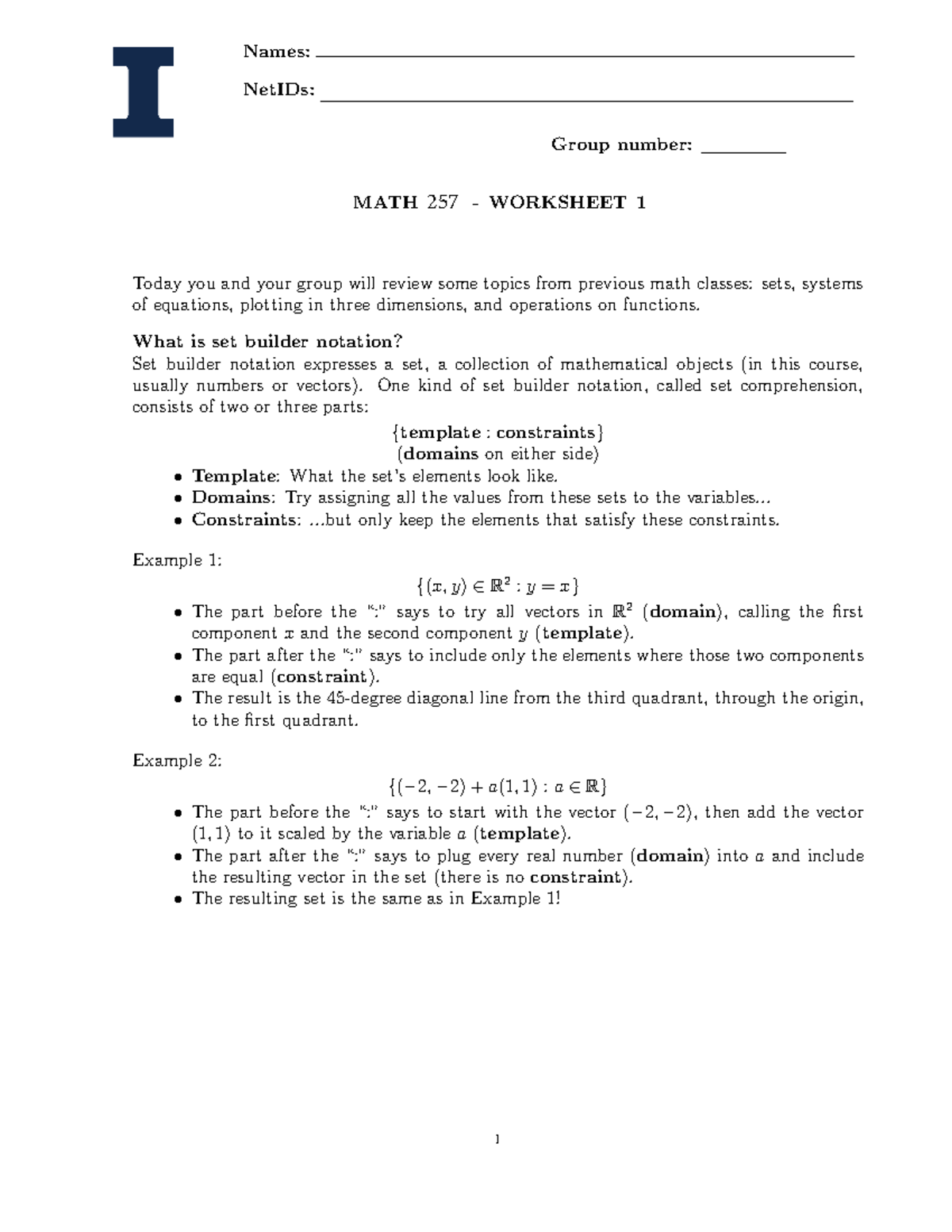 Math257-WS1 - Worksheet in class for practice. - Names: NetIDs: Group number: MATH 257 ...