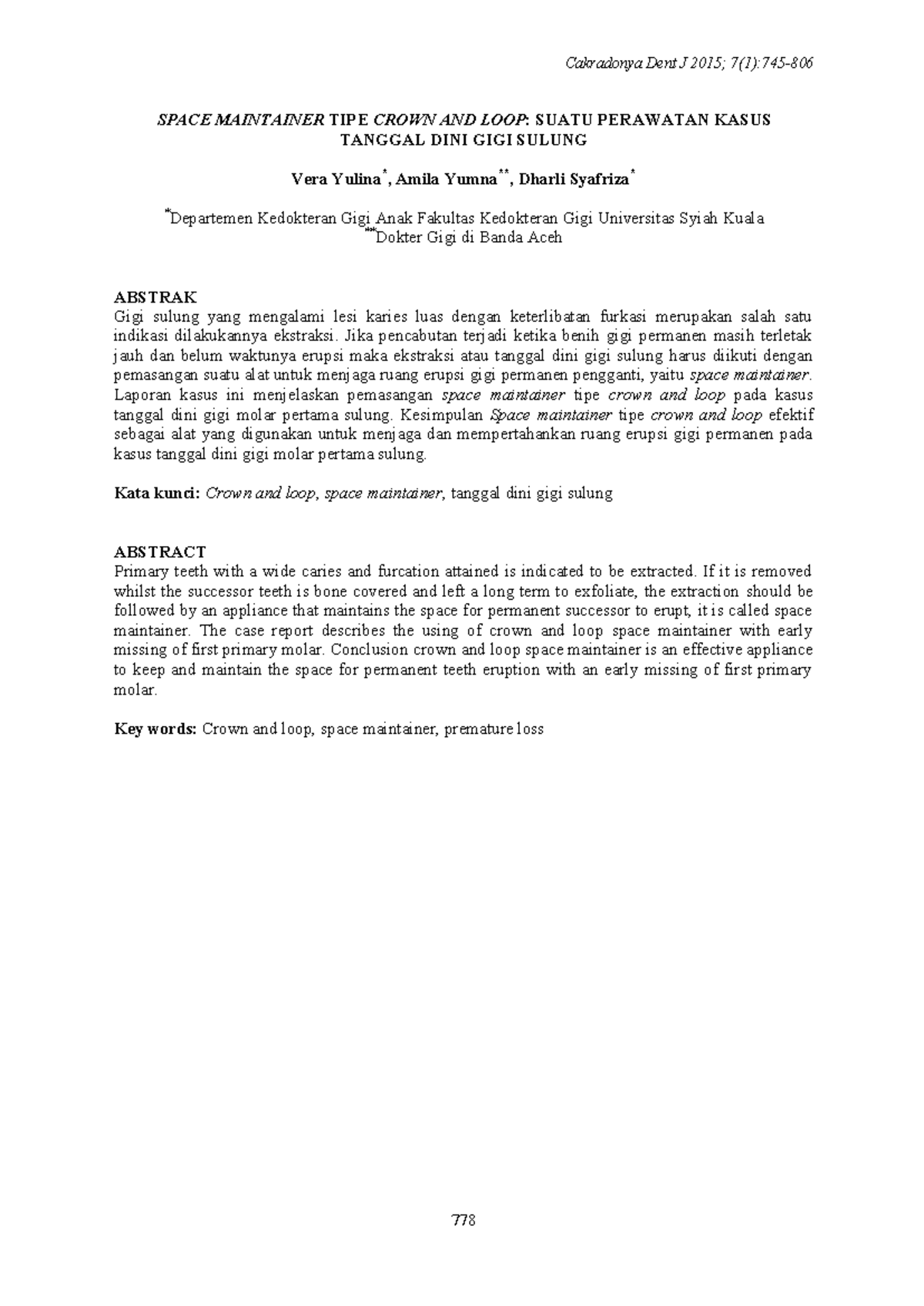 Cakradonya Dent J: Case Report on Crown and Loop Space Maintainer for ...