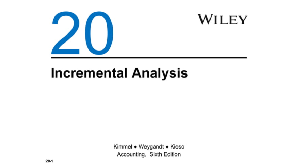Incremental Analysis in Accounting: Concepts & Decision-Making - Studocu