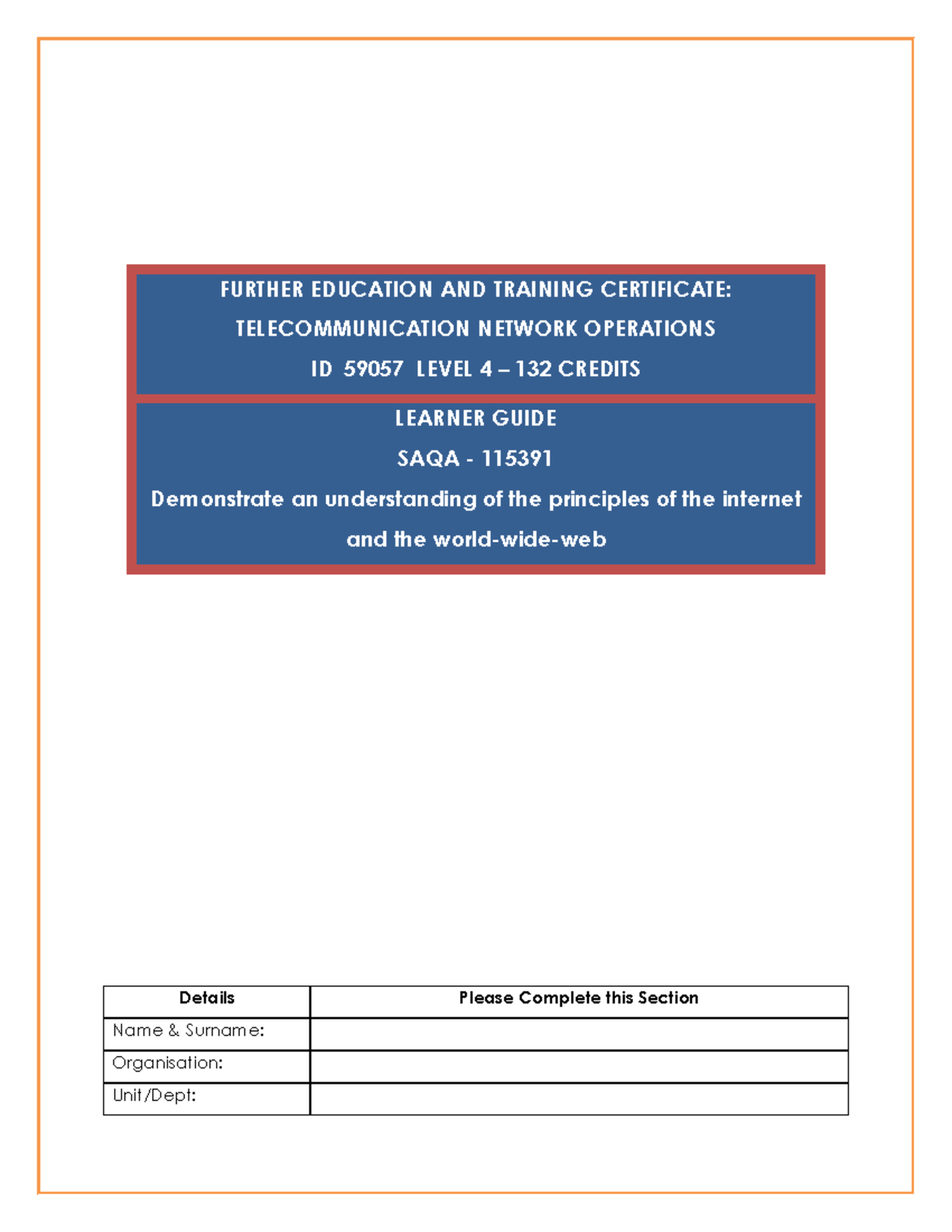 Learner Guide SAQA - 115391 Demonstrate an understanding of the ...
