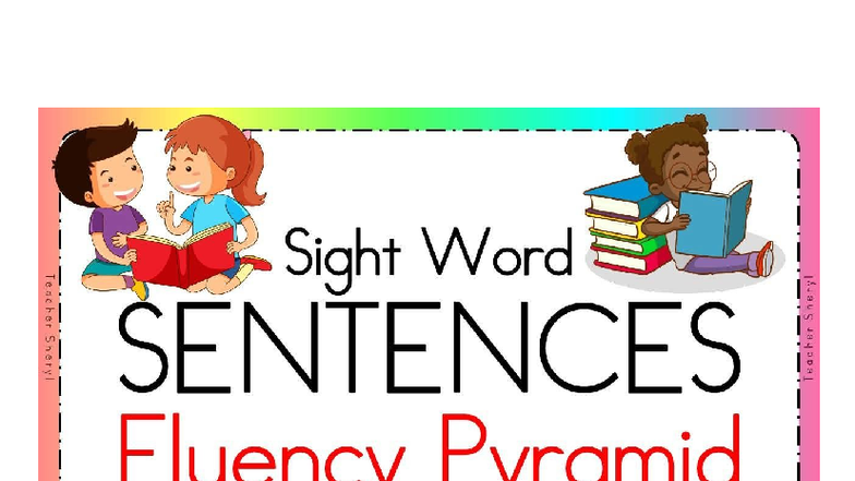 Sight Word Sentences Fluency Pyramid - Teacher Sheryl's Guide - Studocu