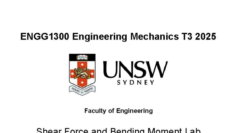 ENGG1300 T3 2025 Shear Force & Bending Moment Lab Report - Studocu