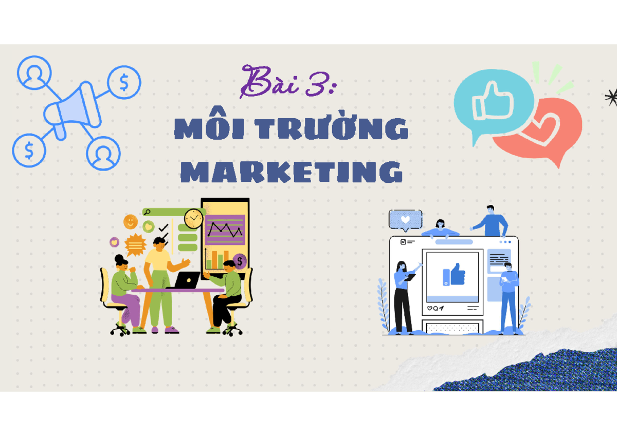 Bài 3: Phân Tích Môi Trường Marketing Vi Mô và Vĩ Mô - Studocu