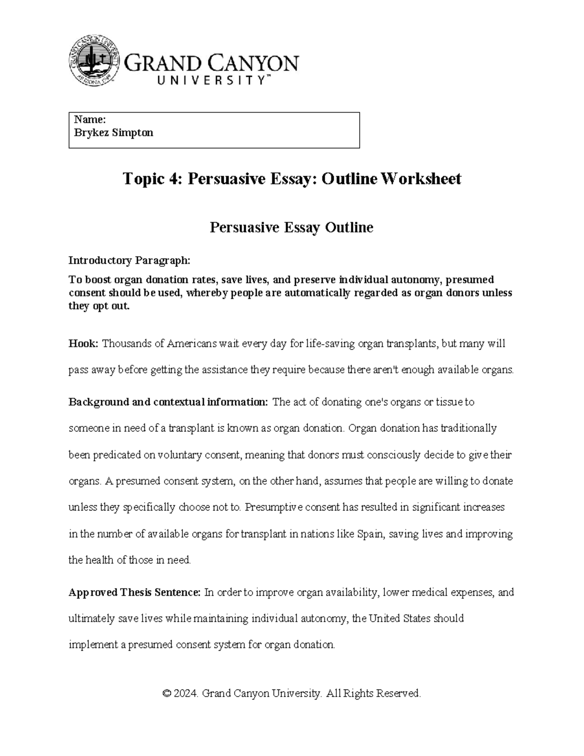 PHI105 T4 Outline Worksheet Persuasive Essay Planning - Name: Brykez ...