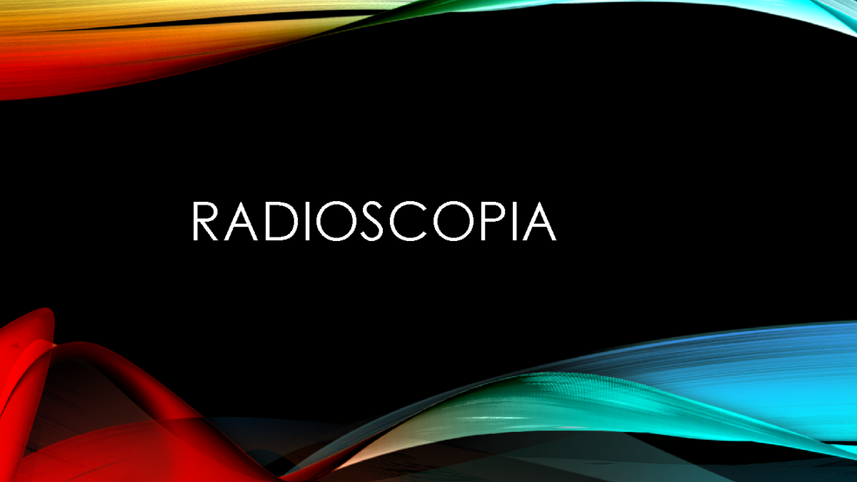 Radioscopia-1: Fundamentos y Técnicas Esenciales en Radiología - Studocu