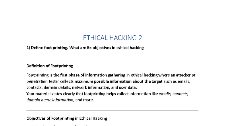 Ethical hacking unit 2 - ETHICAL HACKING 2 Define foot printing. What ...