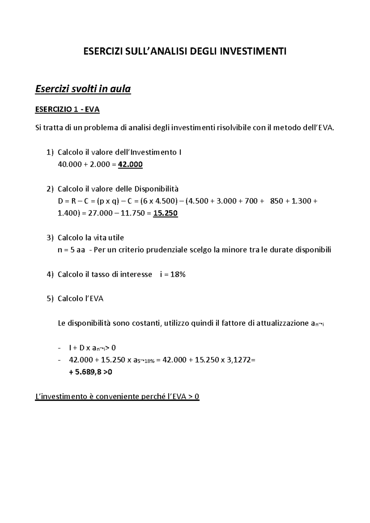 Soluzione esercizi su analisi degli investimenti - ESERCIZI SULL ...