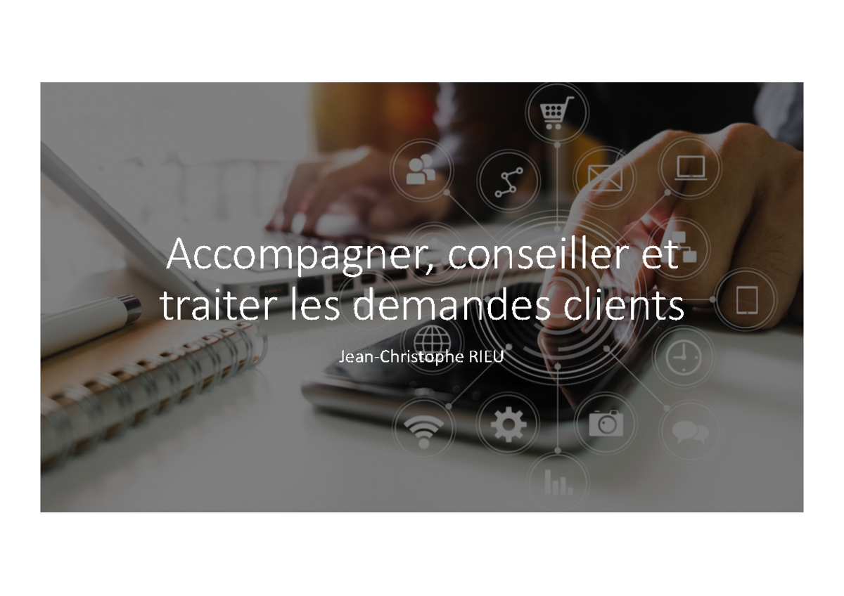 04 - Accompagnement et traitement des demandes clients en service - Studocu