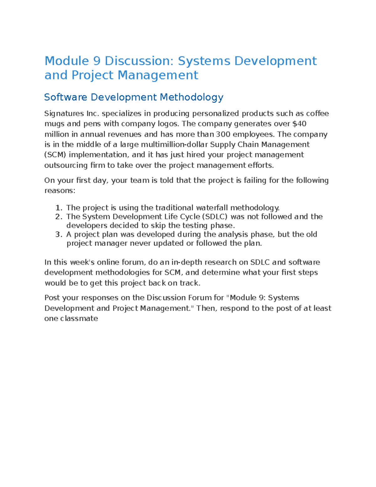 Module 9 Discussion - Module 9 Discussion: Systems Development and ...