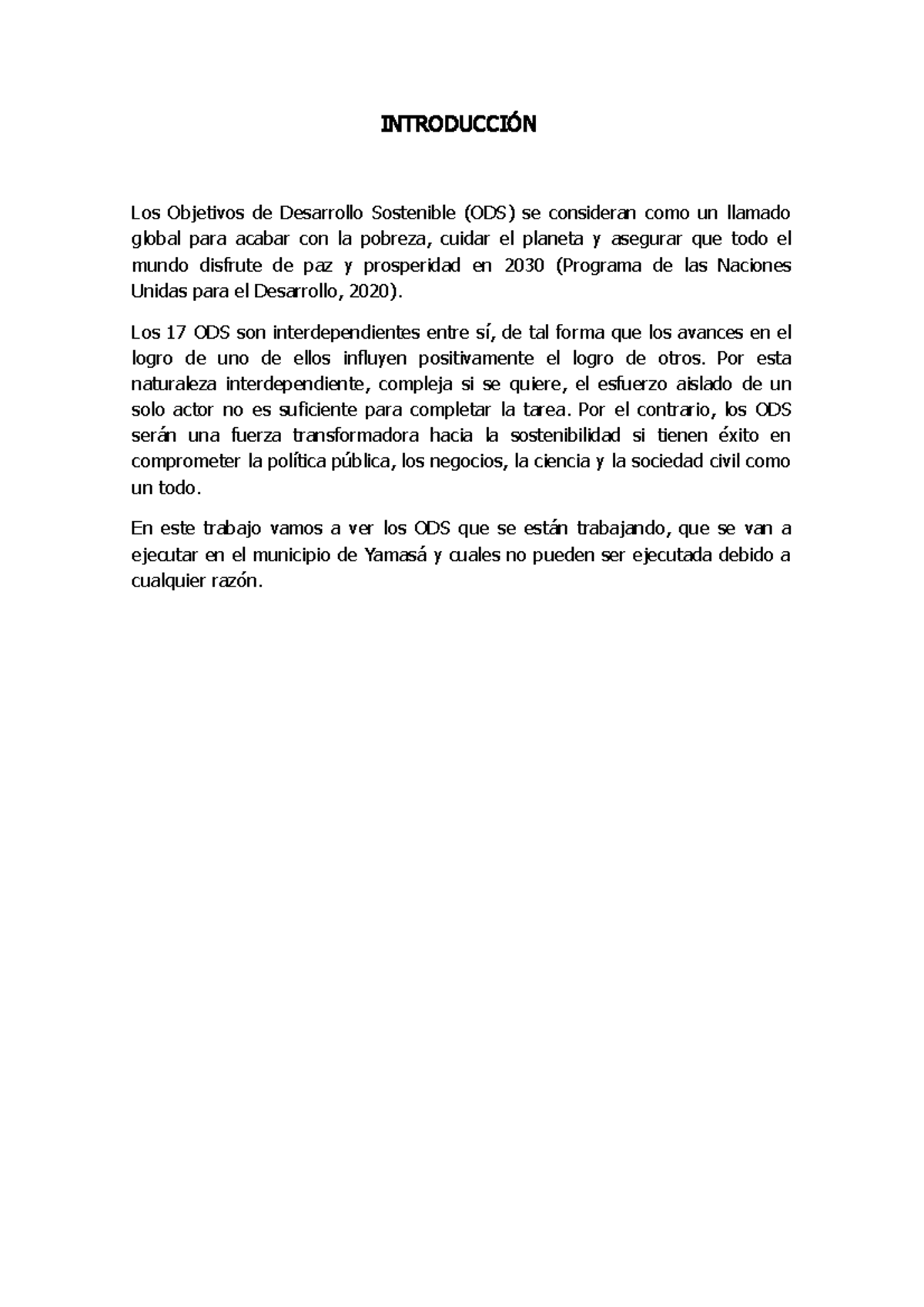 Trabajo Final ODSs - INTRODUCCIÓN Los Objetivos de Desarrollo Sostenible (ODS) se consideran ...