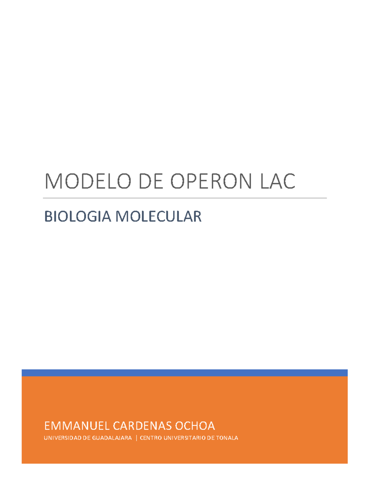 Modelo de operon lac - EMMANUEL CARDENAS OCHOA UNIVERSIDAD DE ...