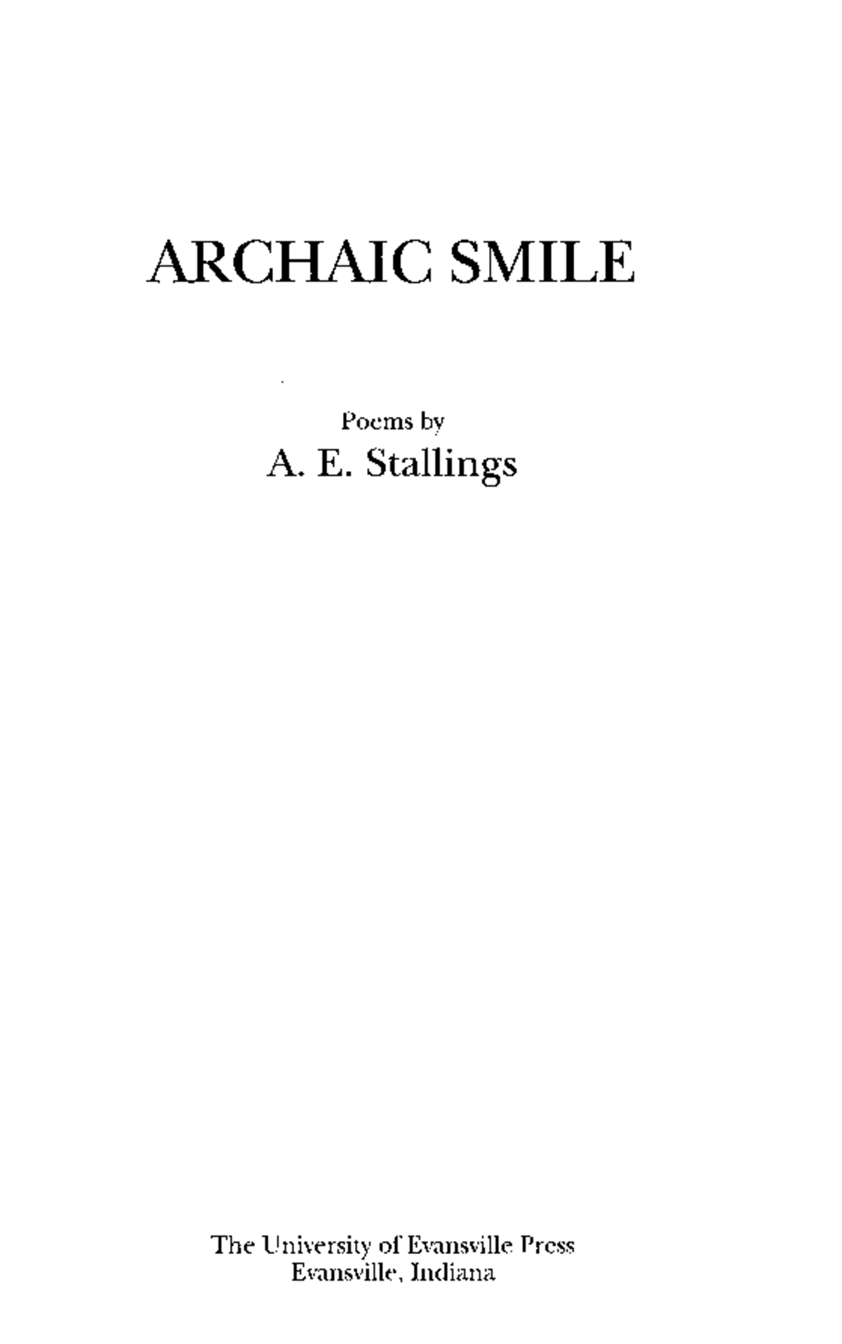 1999 ARCHAIC SMILE: Poems by A.E. Stallings - A Study Guide - Studocu