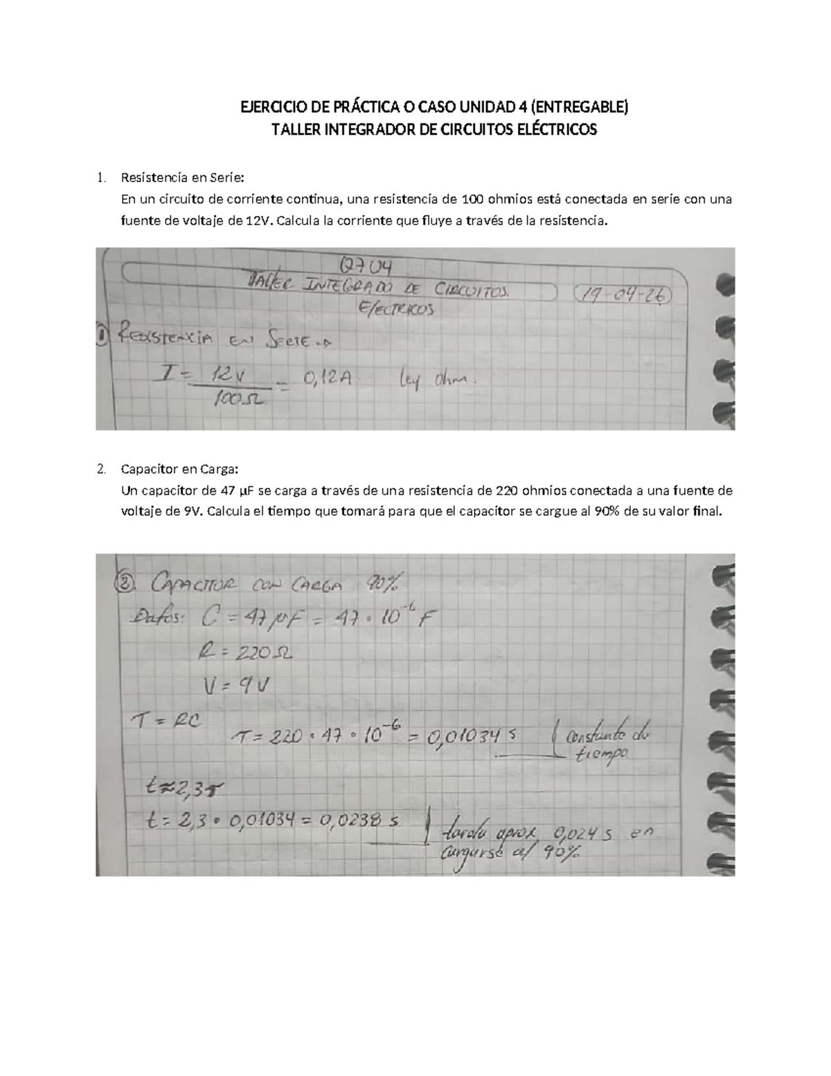 Taller Integrador de Circuitos Eléctricos 1 - Ejercicio Unidad 4 - Studocu