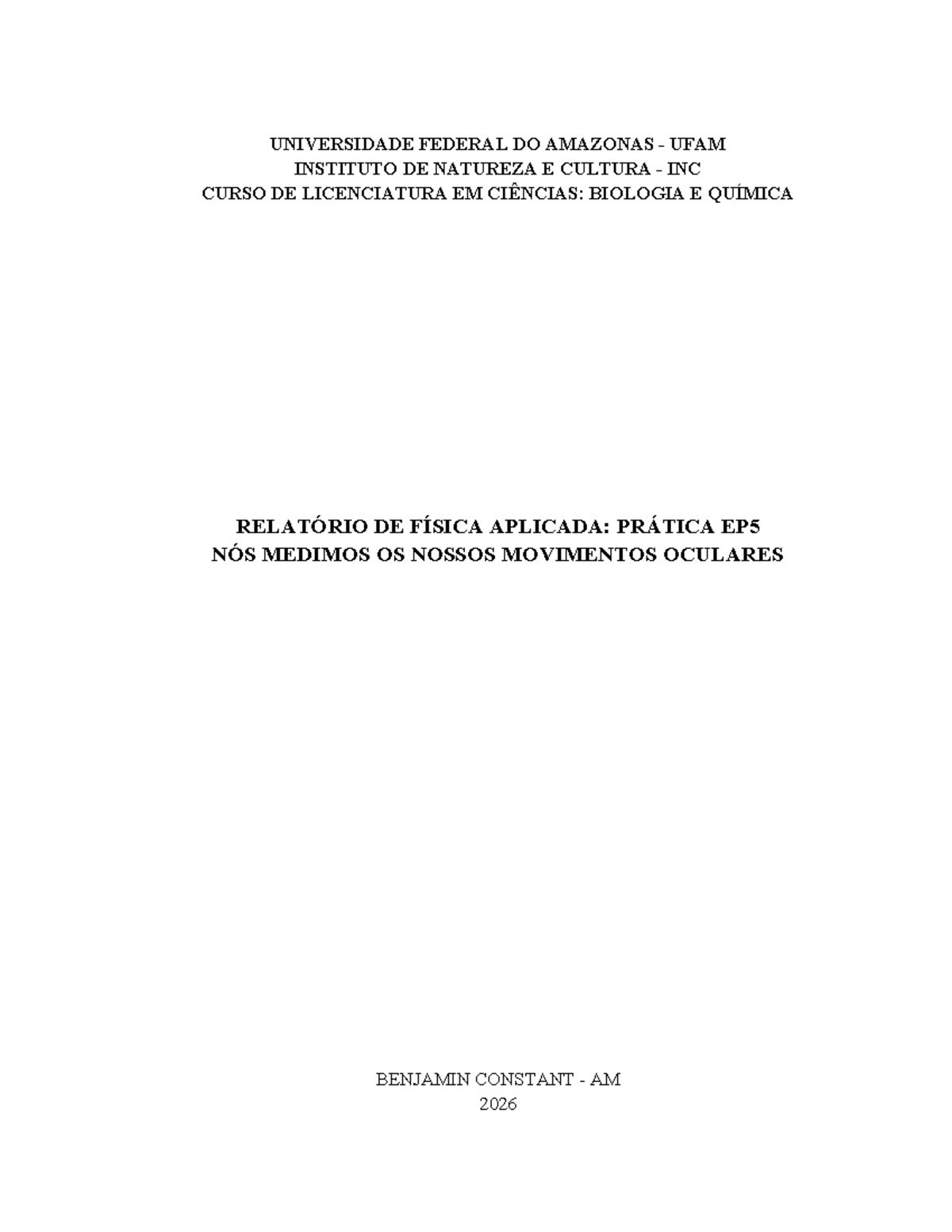 Relatório de Física Aplicada: Medição de Movimentos Oculares - INQ022 ...