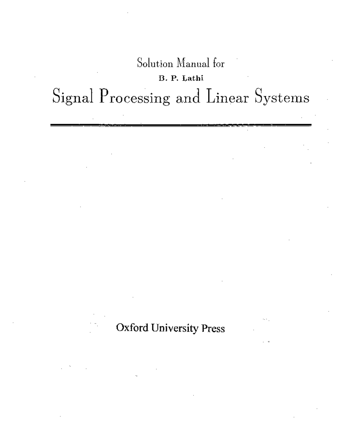 Solution manual of Signal Processing and linear systems by B.P Lathi ...