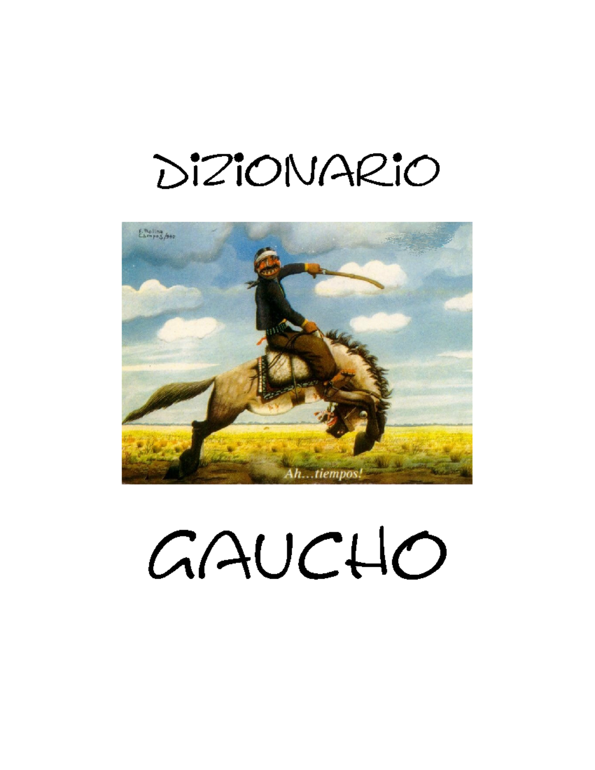 Diccionario Gauchesco: Glosario de Términos y Expresiones - Studocu