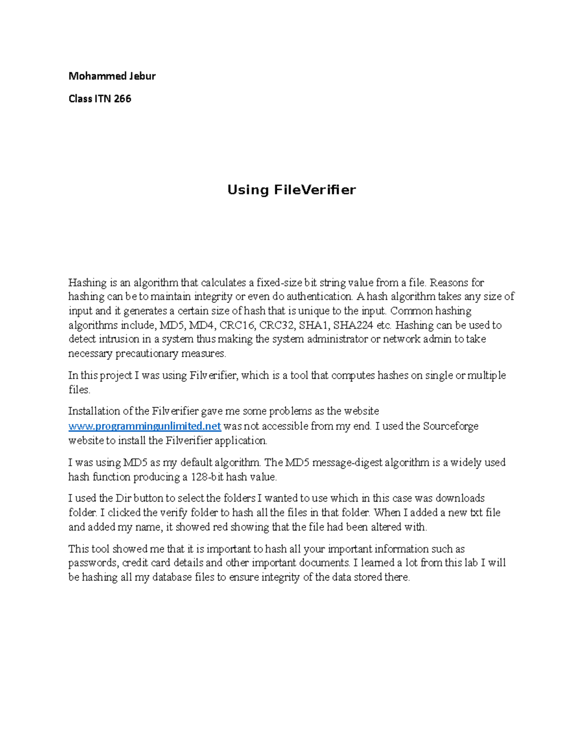 Using File Verifier - Mohammed Jebur Class ITN 266 Using FileVerifier Hashing is an algorithm ...