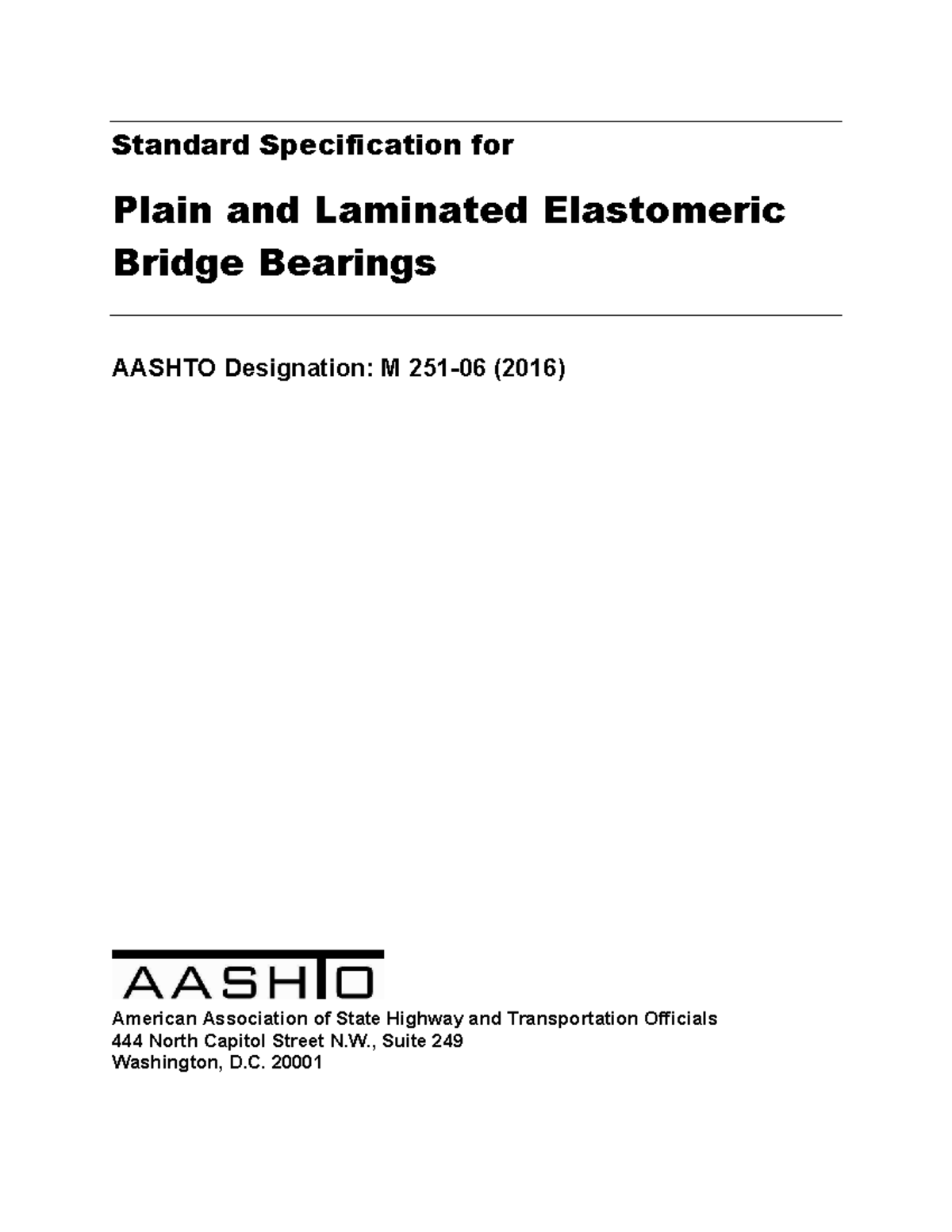 AASHTO M 251-06: Standard Specification for Elastomeric Bridge Bearings ...