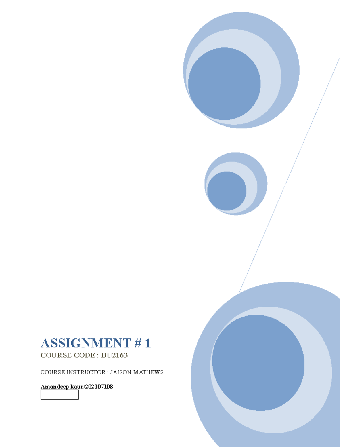 Assignment # 1 - ASSIGNMENT # 1 COURSE CODE : BU COURSE INSTRUCTOR ...