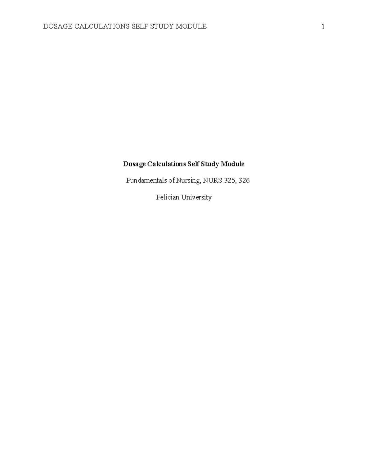 Dosage Calculations Self Study Module for Nursing NURS 325, 326 - Studocu