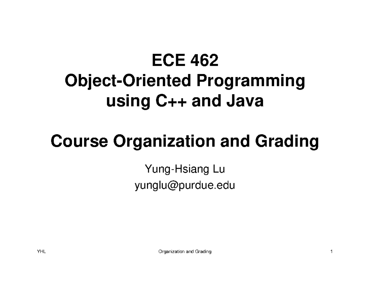 0825Slides - aaaaaaaaaaaaaaaaaaaaaa - ECE 462 Object-Oriented Programming using C++ and Java ...