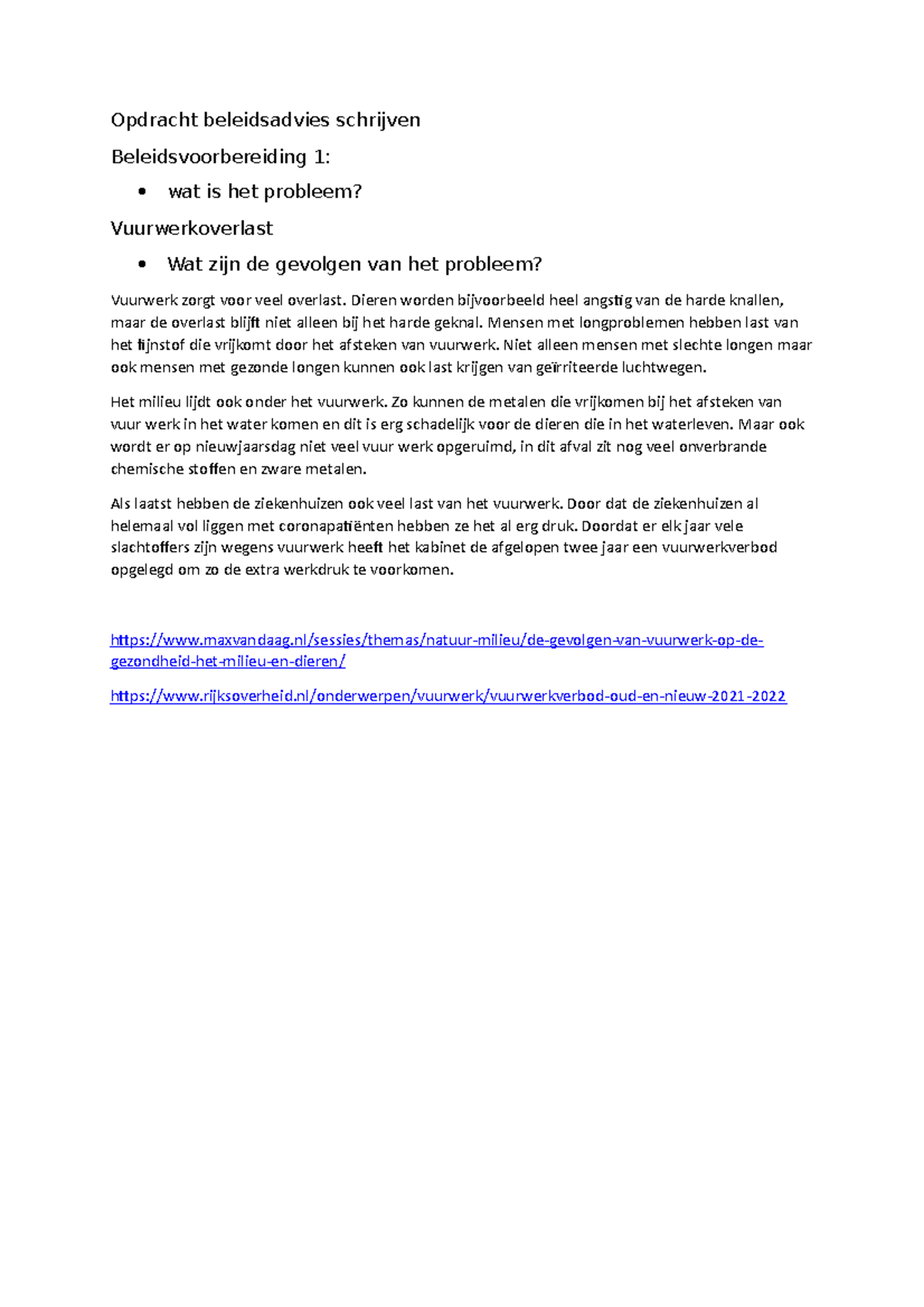 Opdracht beleidsadvies - Dieren worden bijvoorbeeld heel angstig van de ...