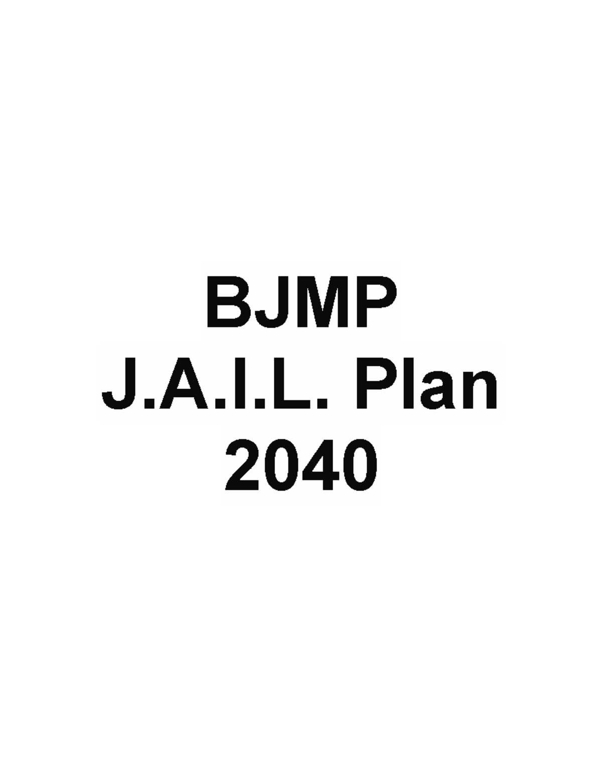 BJMP J.A.I.L. Plan 2040: Comprehensive Narrative Overview - Studocu
