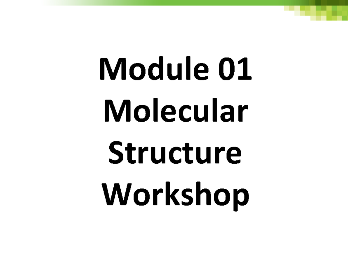Chem 250 Module 01: Molecular Structure Workshop Notes - Studocu