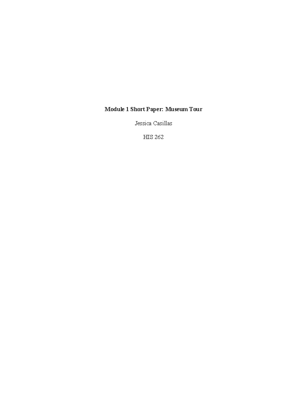 HIS 262 Module 1 Short Paper: Insights from a Museum Tour - Studocu