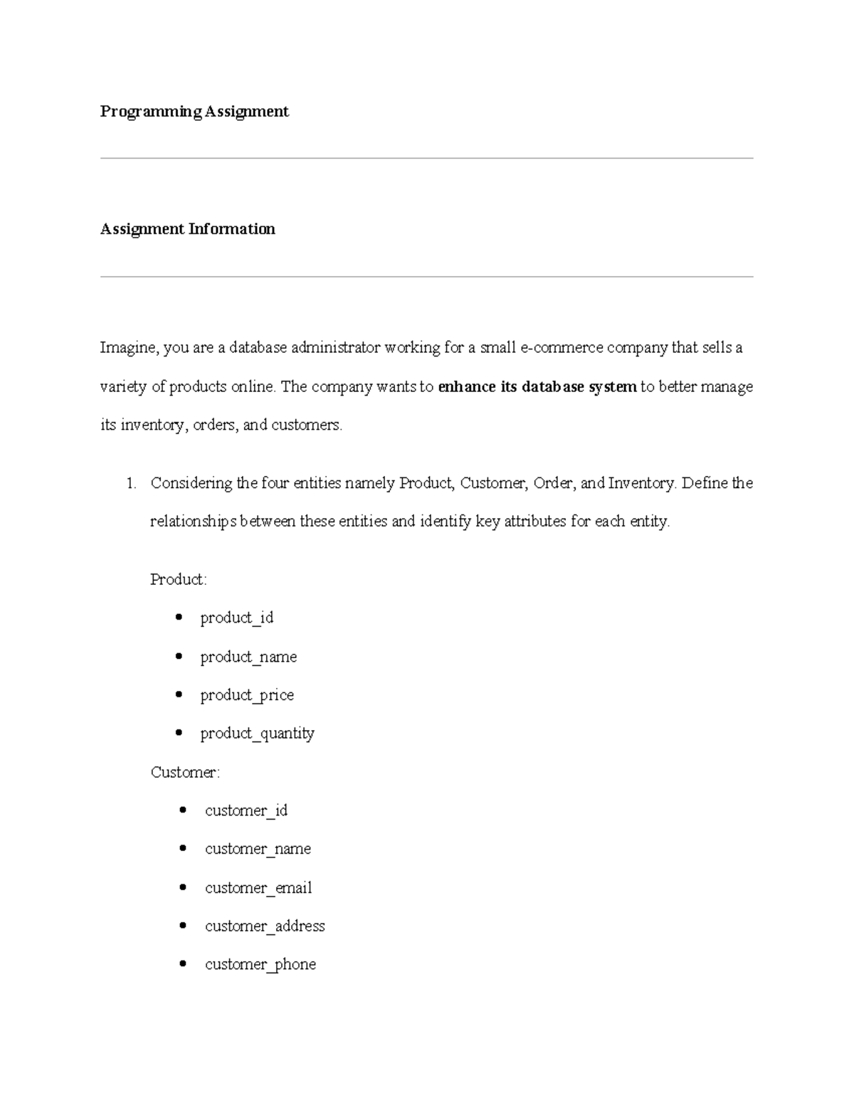 Programming Assignment - Programming Assignment Assignment Information Imagine, you are a ...