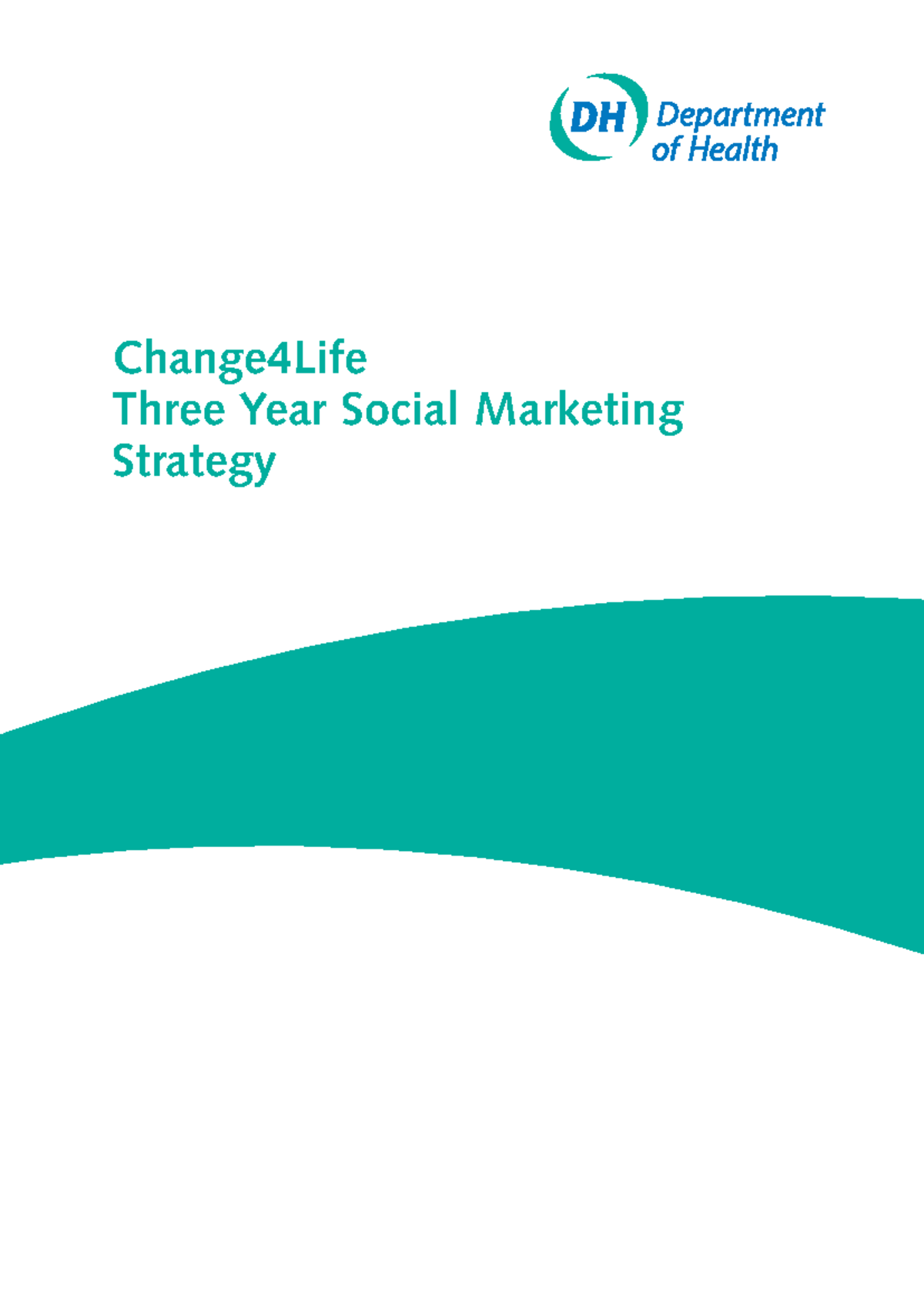 P6 M4 Evaluating Success of the Change4Life Marketing Strategy - Studocu