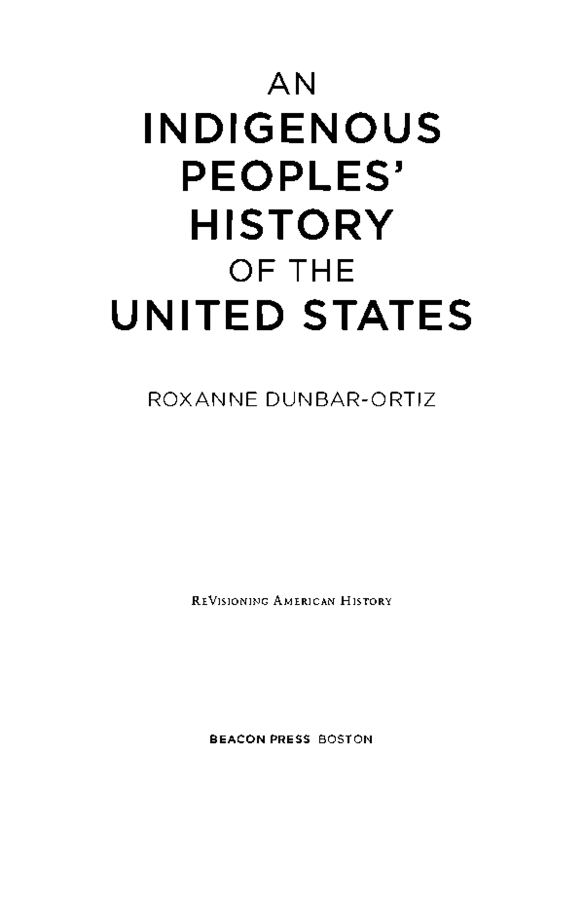 An Indigenous Peoples' History of the United States (Course Code: HIST ...