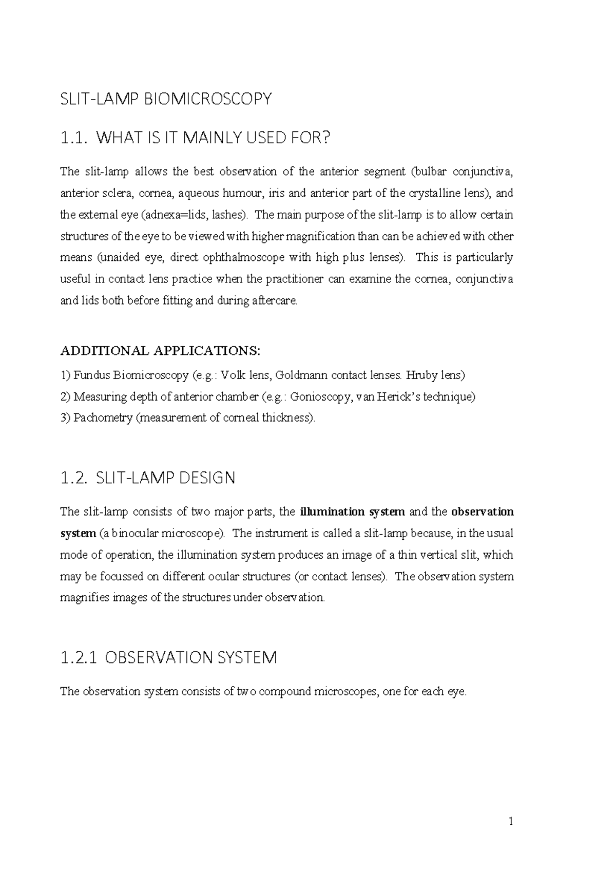 Slitlamp notes - SLIT-LAMP BIOMICROSCOPY 1. WHAT IS IT MAINLY USED FOR ...