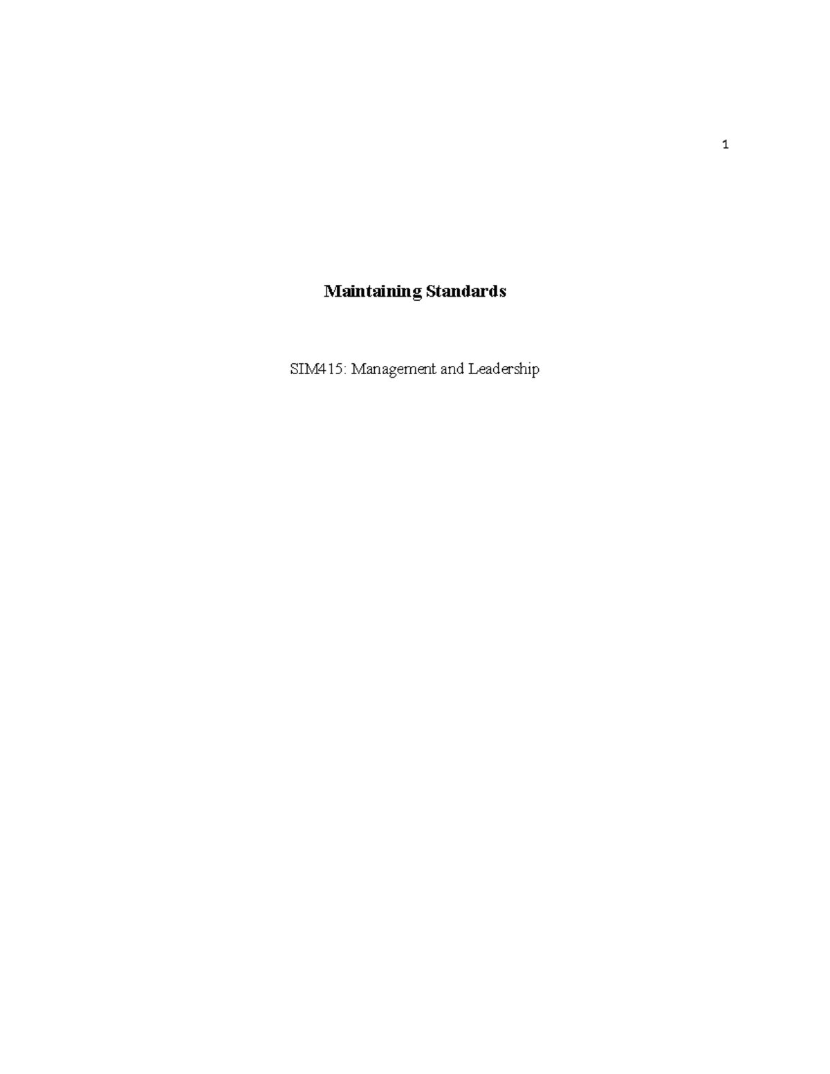 Maintaining Standards in Nursing: SIM415 Management & Leadership ...