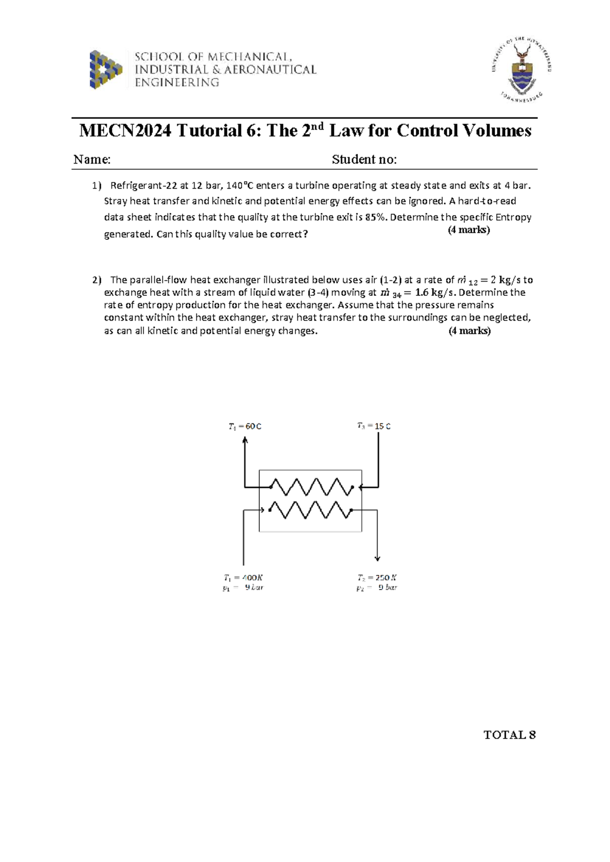 MECN2024 Tutorial 6: Entropy generation in turbines and heat exchangers ...
