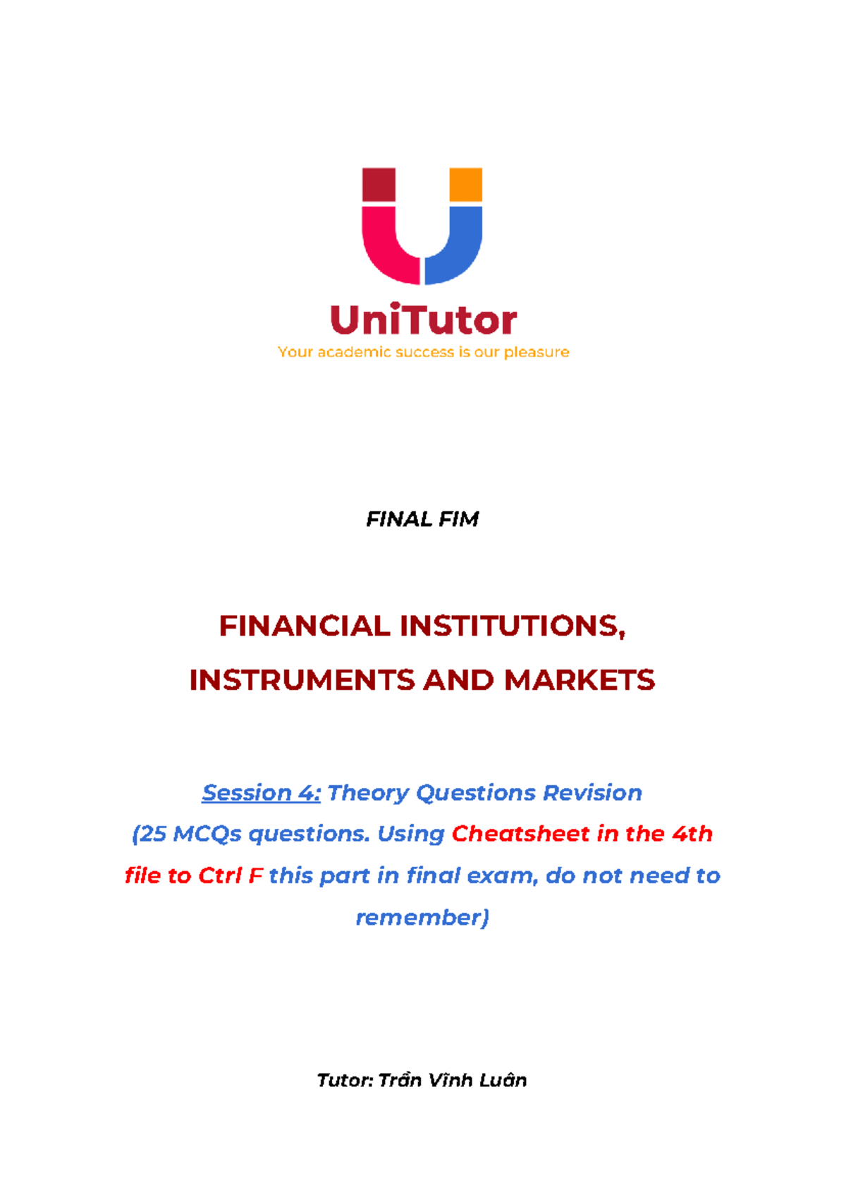 FINAL FIM FINANCIAL INSTITUTIONS, INSTRUMENTS AND MARKETS Session 4 ...