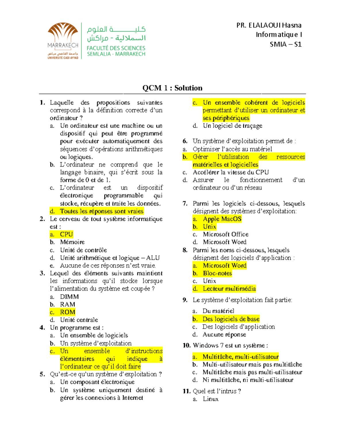 QCM1 sol - QCM1_sol.pdf - PR. ELALAOUI Hasna Informatique I SMIA – S QCM 1 : Solution Laquelle ...