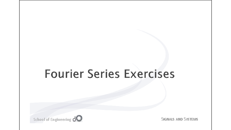 Signals and Systems Analysis: Periodicity, Fourier Series, and LTI ...