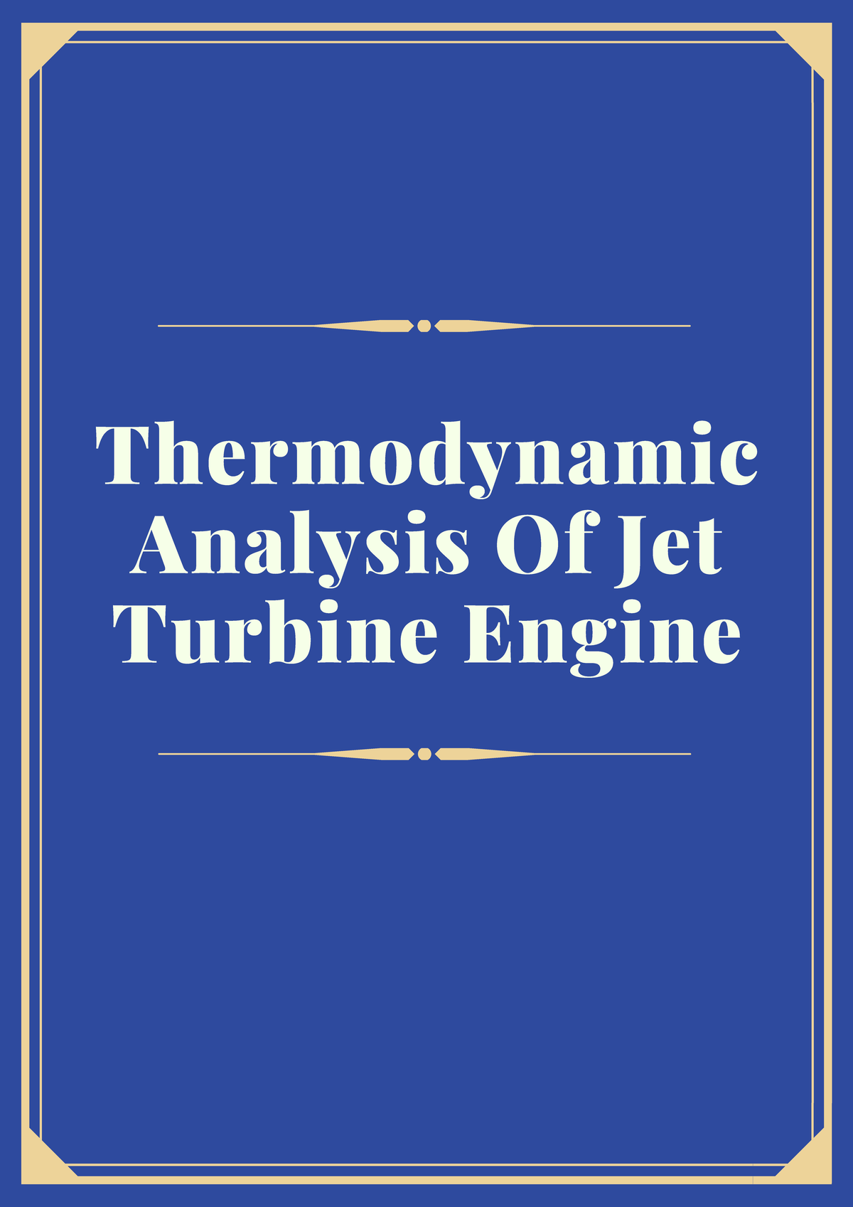 Thermodynamics Project Report - Thermodynamic Analysis Of Jet Turbine ...