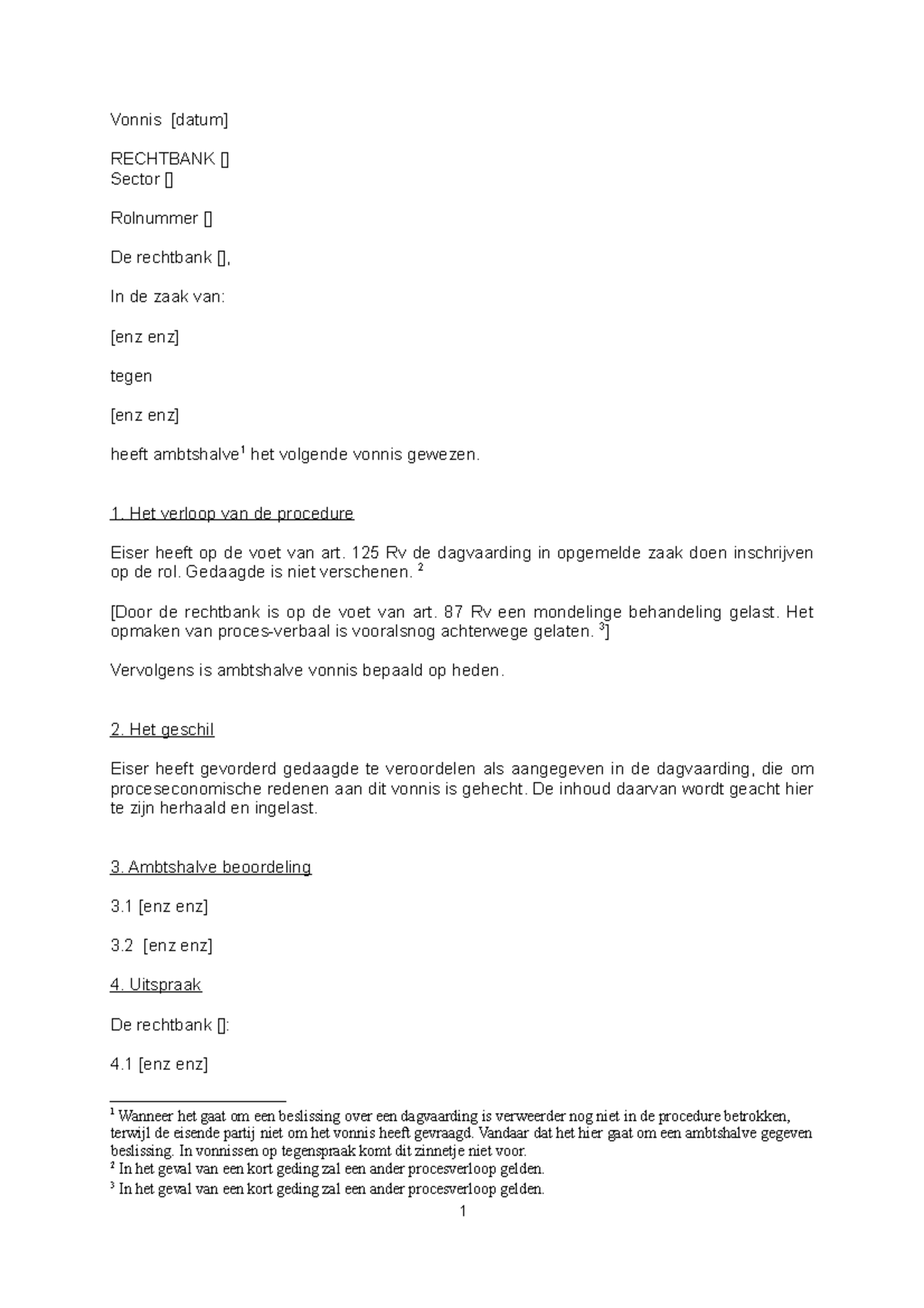 Voorbeeldvonnis Kort Geding - Rechterlijke Uitspraken en Procedure ...