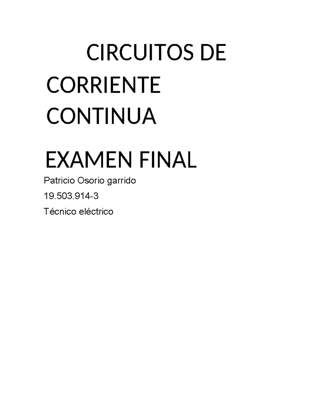 CIRCUITOS DE CORRIENTE CONTINUA EXAMEN FINAL - P. Osorio - Studocu