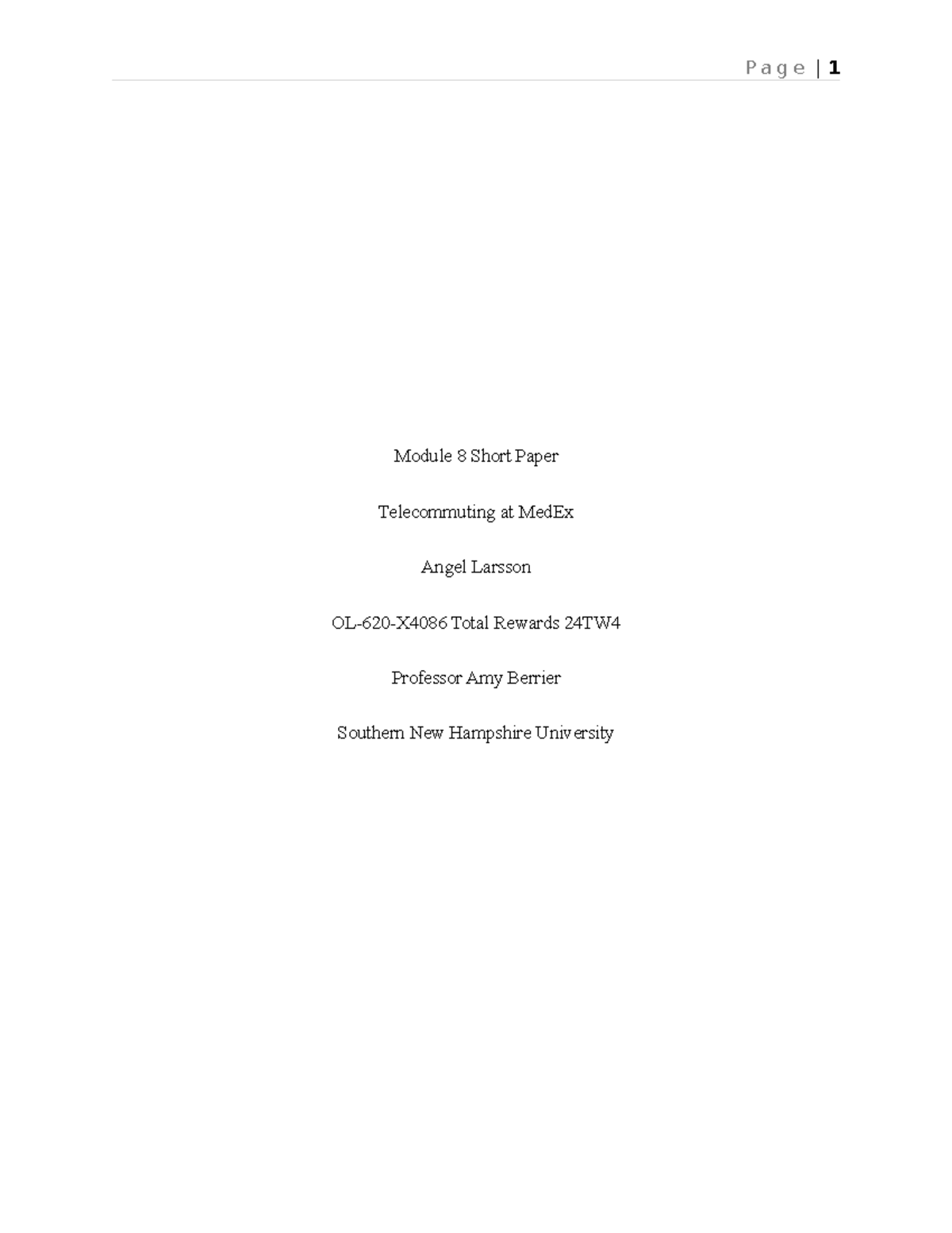 OL-620-X4086 Module 8 Short Paper: Telecommuting Pros & Cons at MedEx ...