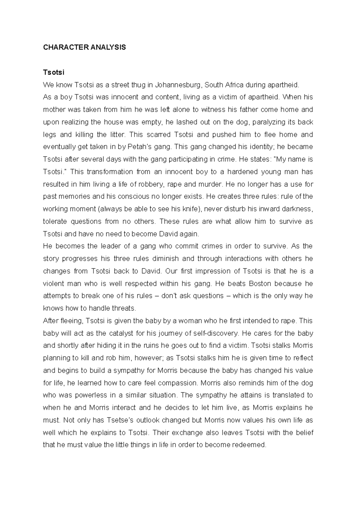 Tsotsi Character Analysis - CHARACTER ANALYSIS Tsotsi We know Tsotsi as ...