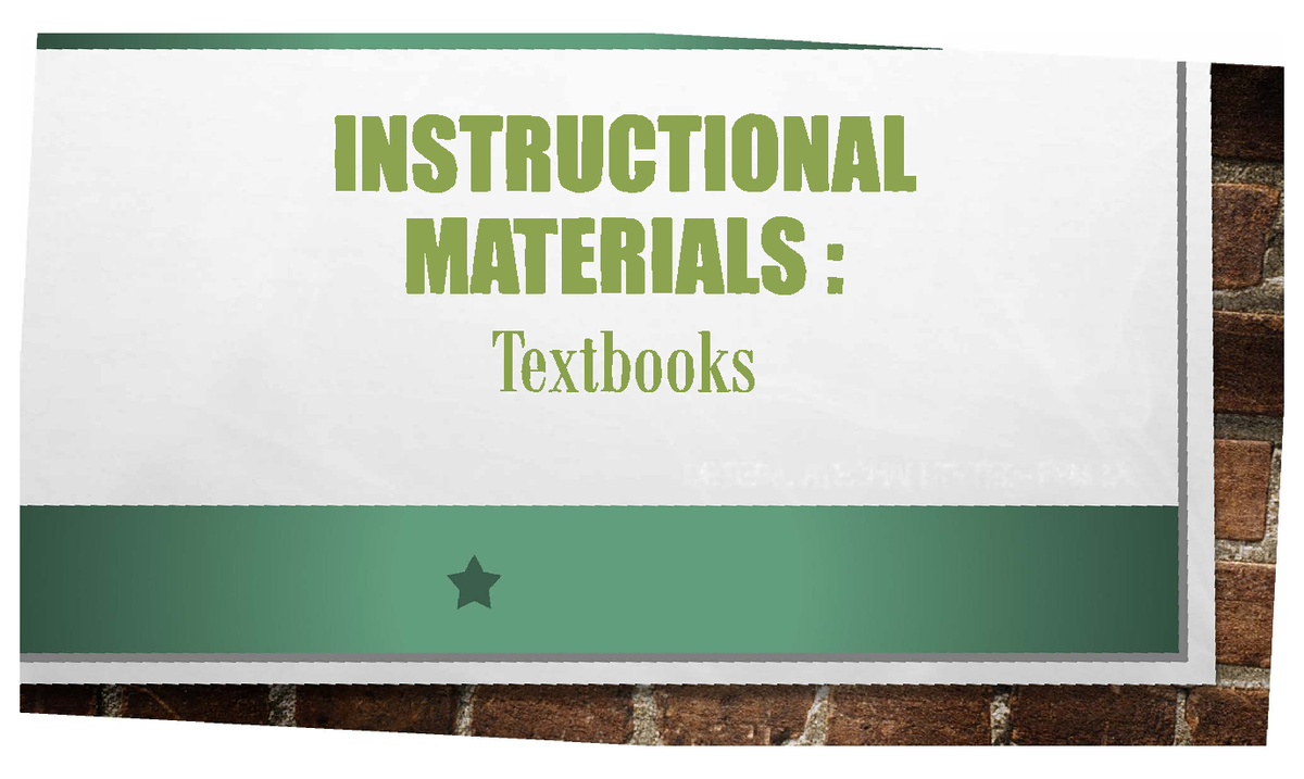 Instructional Materials: Understanding Textbooks and Their Roles - Studocu