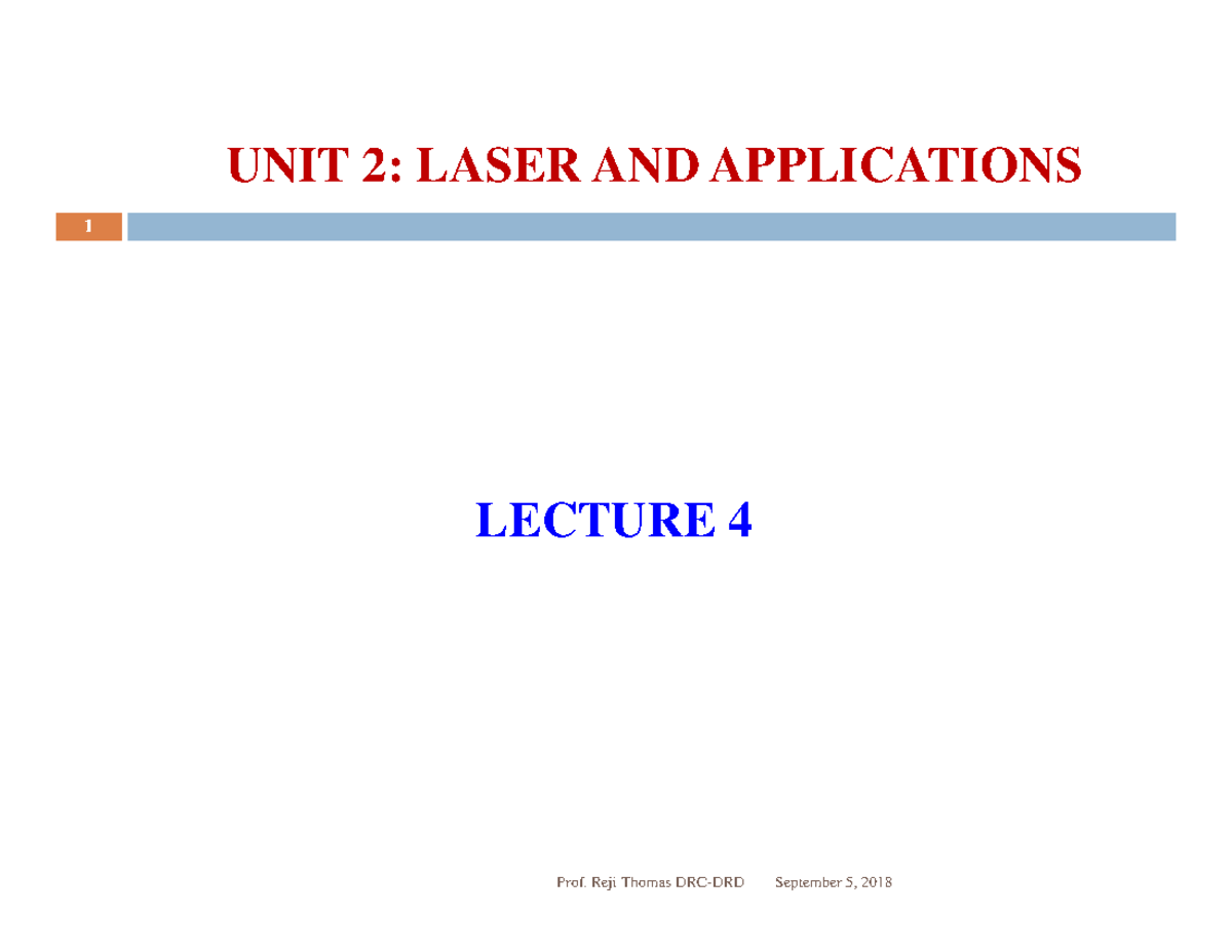 Unit2 Lasers Lecture 4 - phy110 - 1 UNIT 2: LASER AND APPLICATIONS LECTURE 4 2 Revision Lecture ...